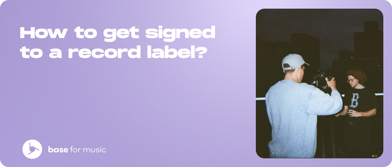 How to get signed to a record label?
