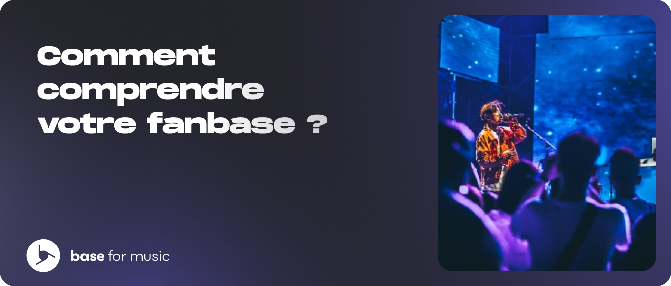 Comment comprendre votre fanbase