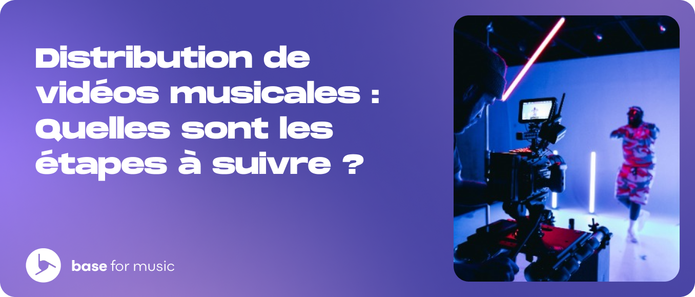 Distribution de vidéos musicales : Quelles sont les étapes à suivre