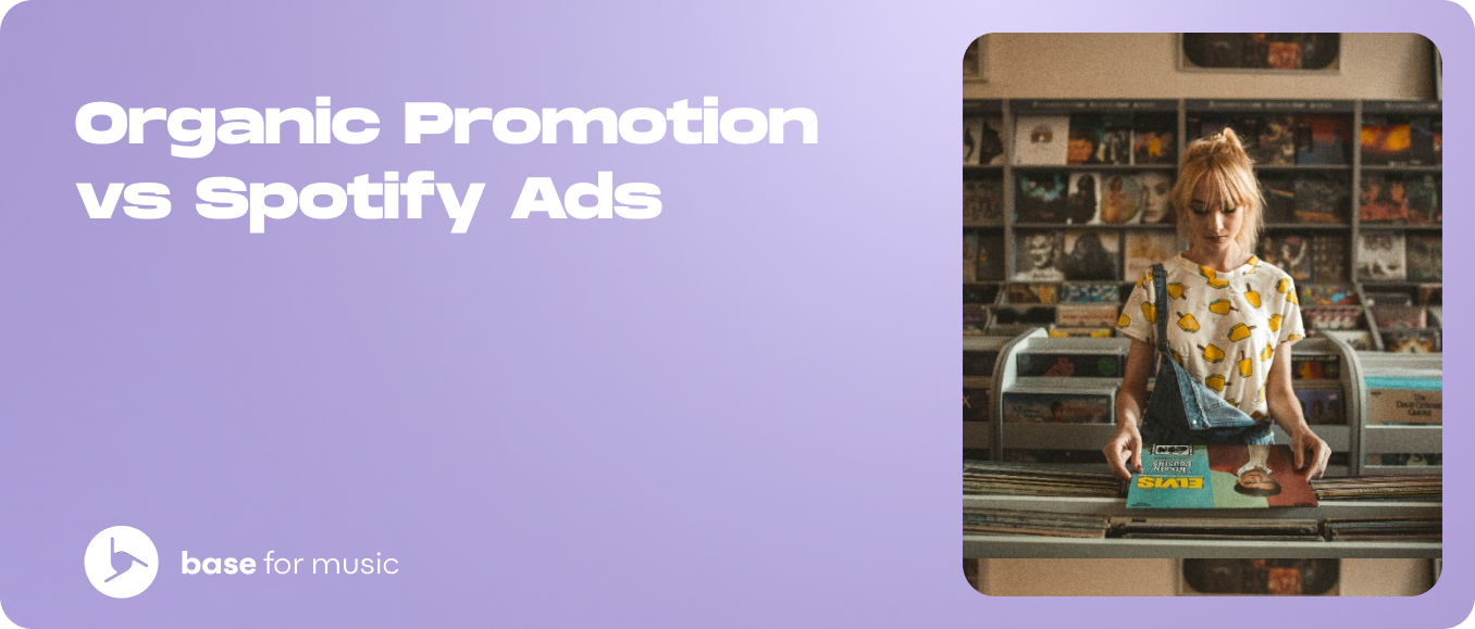 Organic Promotion vs Spotify Ads