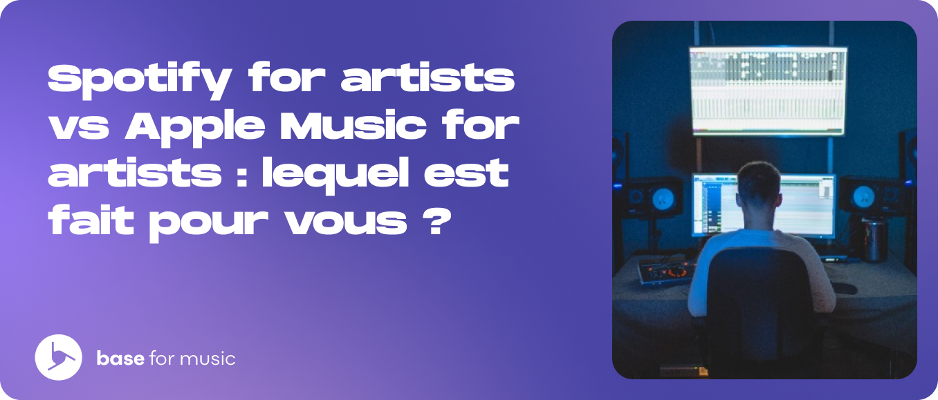 Spotify for artists vs Apple Music for artists : lequel est fait pour vous